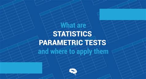 What Are Statistics Parametric Tests And Where To Apply Them