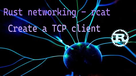 Rust Networking Rcat 1 Create A Tcp Client Youtube