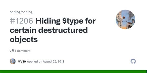hiding type for certain destructured objects · issue 1206 · serilog