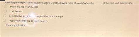 Solved According To Marginal Thinking An Individual Will