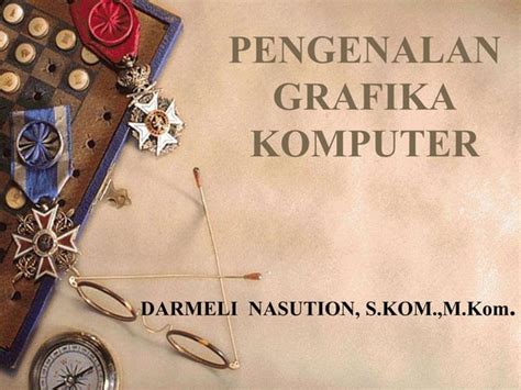Pertemuan Kedua Pengenalan Komputer Grafika Ppt