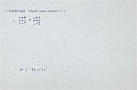 Solved 5 6 Points Each Solve The Given Inequality For