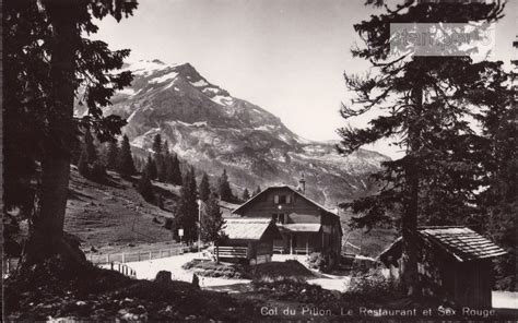 Ak Col Du Pillon Le Restaurant Et Sex Rouge Gebraucht In Eggersriet Für Chf 1 Mit Lieferung