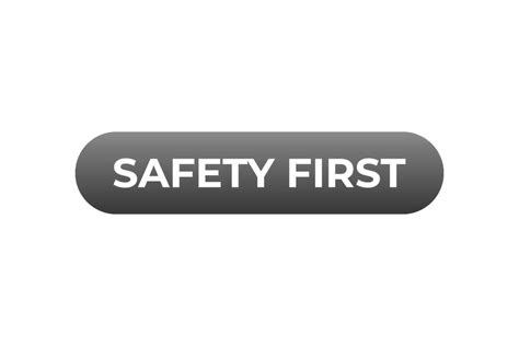 Safety First Button Speech Bubble Banner Label Safety First 24204852 Vector Art At Vecteezy