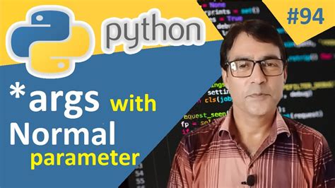 Args With Normal Parameter In Python Python Operator Python