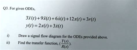 Solved Q3 For The Given Odes 3xt 9xt 6xt 12xt 3rt Yt 2xt