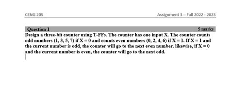 Solved Question 1 Design A Three Bit Counter Using T Ffs