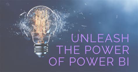 Unleashing The Power Of Power Bi A Guide To Transforming Data Into Insights