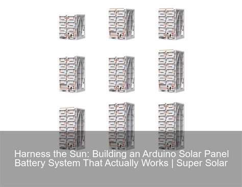 Harness The Sun Building An Arduino Solar Panel Battery System That
