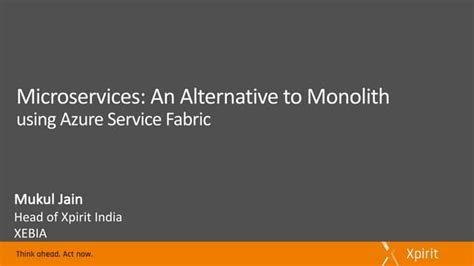 Microservices To Scale Using Azure Service Fabric Ppt