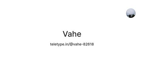 Vahe — Teletype