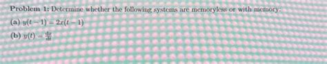 solved problem 1 determine whether the following systems