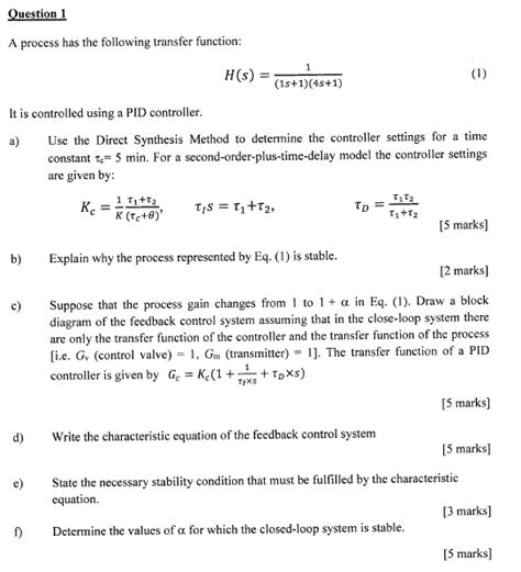 Question 1 A Process Has The Following Transfer Function 11s14s1 1 It Is