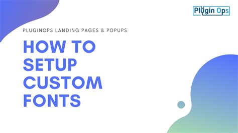 How To Add Custom Fonts On Your Wordpress Landing Pages Pluginops Landing Page Builder Youtube