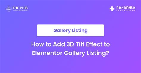 How To Add 3d Tilt Effect To Elementor Gallery Listing The Plus