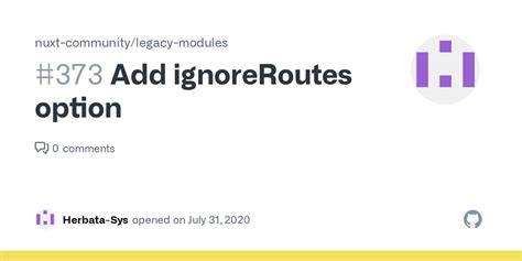 Add Ignoreroutes Option · Issue 373 · Nuxt Community Legacy Modules · Github