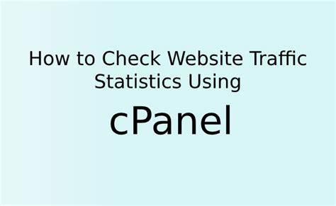 How To Check Website Traffic Statistics Using Cpanel Atcodex