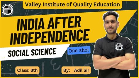 India After Independence Class 8th By Adil Sir Youtube