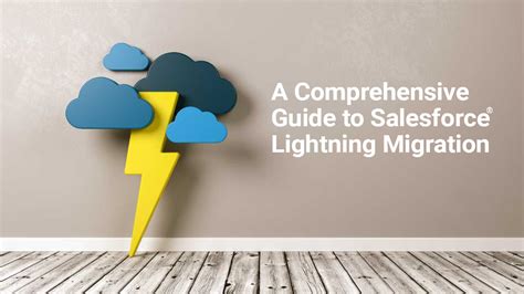 the ultimate guide to salesforce lightning migration