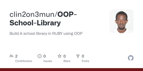 Github Clin2on3munoop School Library Build A School Library In Ruby Using Oop