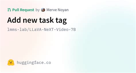 Lmms Lab LLaVA NeXT Video 7B Add New Task Tag