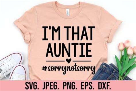 Im That Auntie Svg Graphic By Happyheartdigital · Creative Fabrica