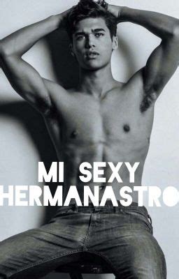 Mi Sexy Hermanastro Capitulo Wattpad