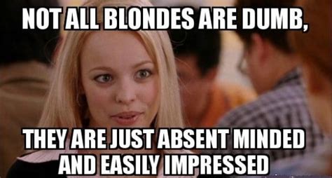20 Blonde Girl Memes Thatll Make Your Day Sheideas