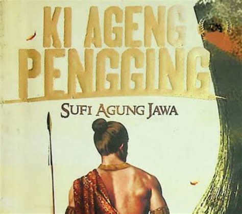 Drama Kehidupan Ki Ageng Pengging Tolak Kekuasaan Dan Pilih Takdir Mati