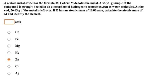 A Certain Metal Oxide Has The Formula Mo Where M Denotes The Metal A G Sample Of The