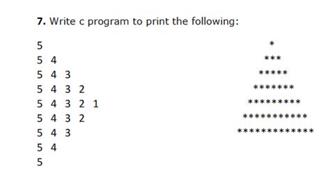 Solved 7 Write C Program To Print The Following