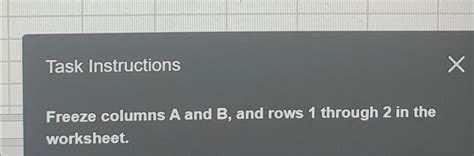 Solved Task Instructionsfreeze Columns A And B And Rows Chegg