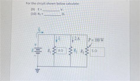 Solved For The Circuit Shown Below Calculate E V Chegg Com