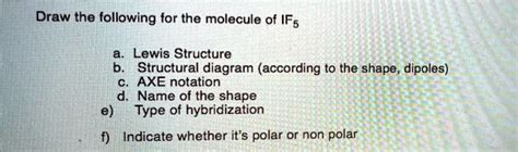 Solved Thank You Draw The Following For The Molecule Of If5 Lewis Structure Structural