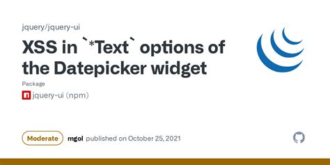 Xss In `text` Options Of The Datepicker Widget · Advisory · Jquery