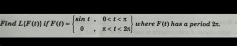 Solved Find L F T If F T Sin T Chegg Com
