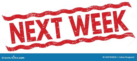 Next Week Text On Red Lines Stamp Sign Stock Illustration Illustration Of Icon Word 260784036