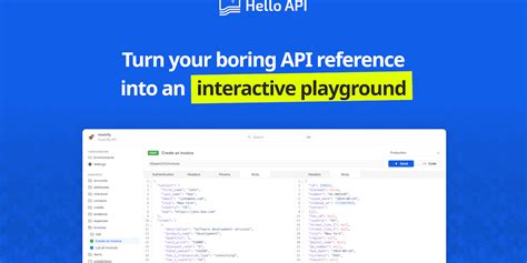 Hello Api Turn Your Boring Api Docs Into An Interactive Playground