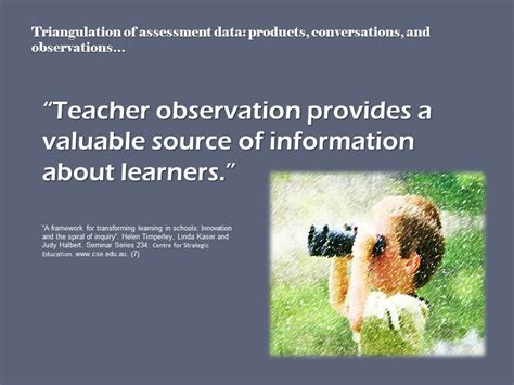 Triangulation Of Assessment Data Products Conversations And Observations… Everything I See