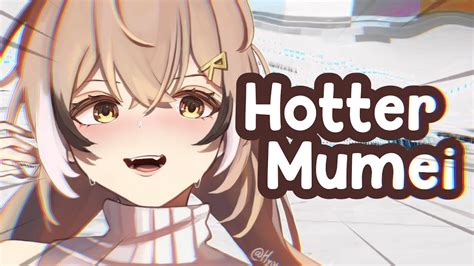 Mumei Is Getting Hotter Youtube