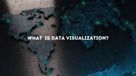 What Is Data Visualization