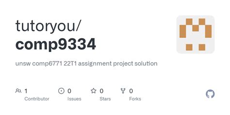 github tutoryou comp9334 unsw comp6771 22t1 assignment project solution