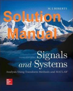 Ebook Center Solution Manual For Signals And Systems Analysis Using Transform Methods