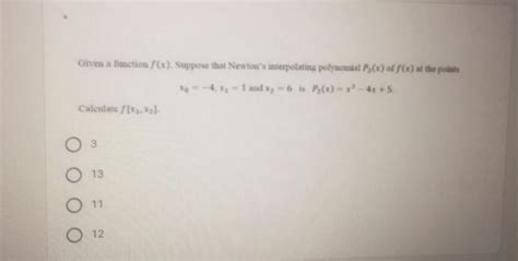 Solved For A Given Function The Divided Differences Table