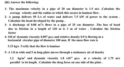 Solved Q6 Answer The Following 1 The Maximum Velocity In