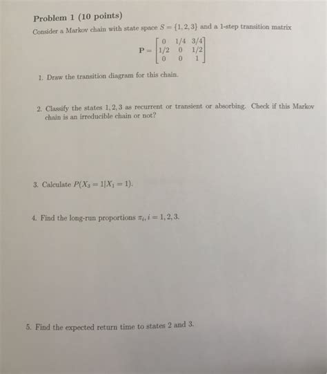 solved problem 1 10 points consider a markov chain with