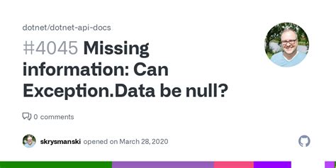 Missing Information Can Exceptiondata Be Null · Issue 4045 · Dotnetdotnet Api Docs · Github