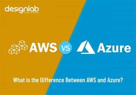 What Is The Difference Between Aws And Azure Designlab