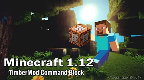 Cheat Trigger One Command Block Timber Mod For Minecraft 1 12 X