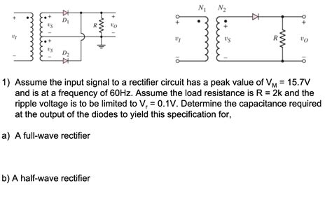 Solved Assume The Input Signal To A Rectifier Circuit Has Chegg
